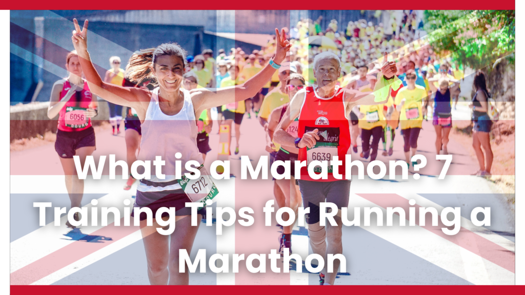 What is a Marathon? 7 Training Tips for Running a Marathon - RunWalkLondon